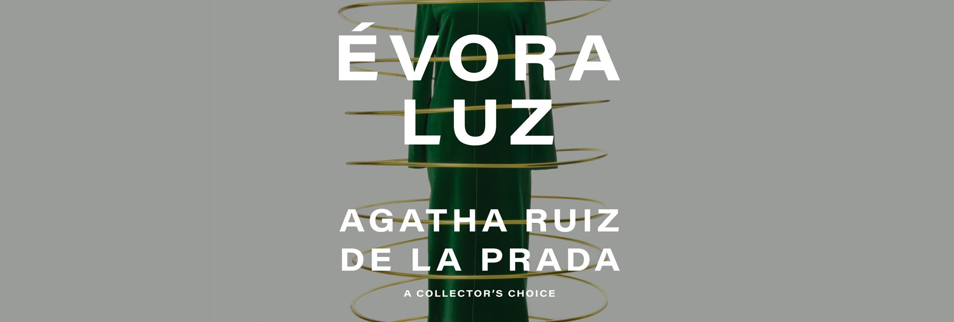 Exposição Évora Luz | Agatha Ruiz de la Prada - A Collector's Choice ...
