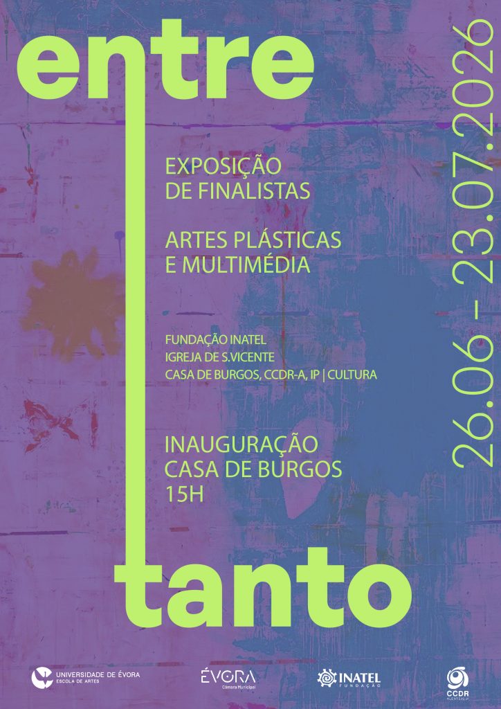 Entre ' Tanto | Exposição de finalistas Artes Plásticas e Multimédia ...